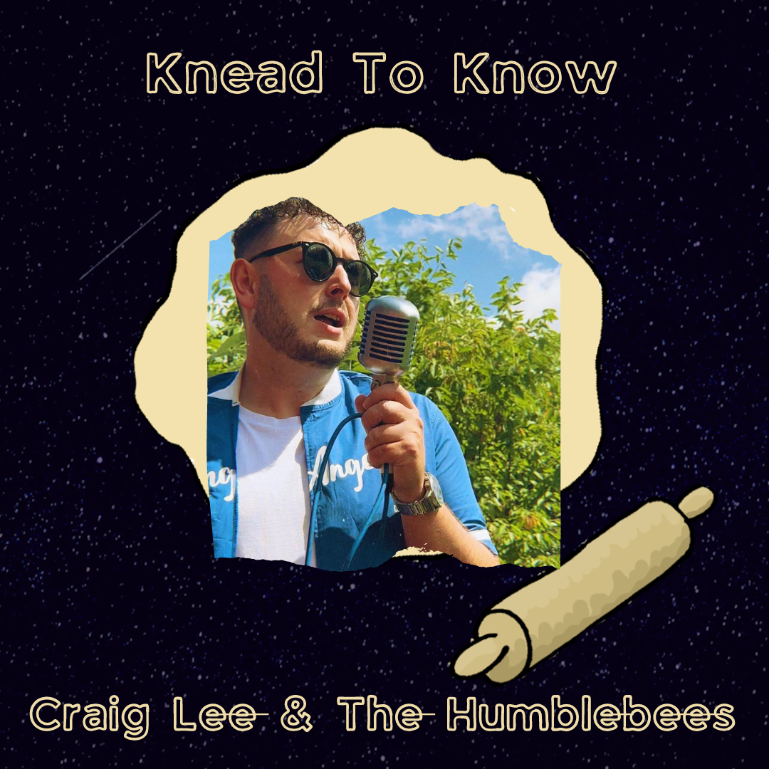 Knead To Know: Craig Lee & The Humblebees 🙌 – Bread Records